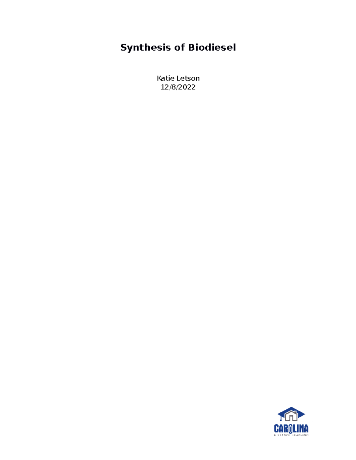 CHM 101L M7 Biofuel Lab Report - Synthesis of Biodiesel Katie Letson 12/8/ Data From Lab 2 - 1 ...
