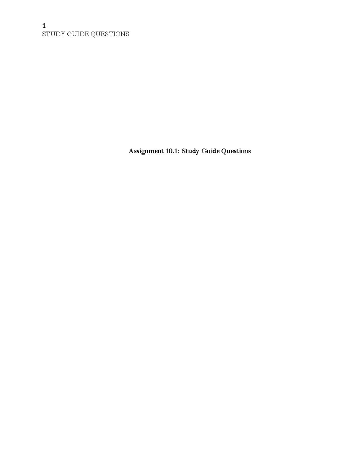 week 10 study guide questions - STUDY GUIDE QUESTIONS Assignment 10 ...