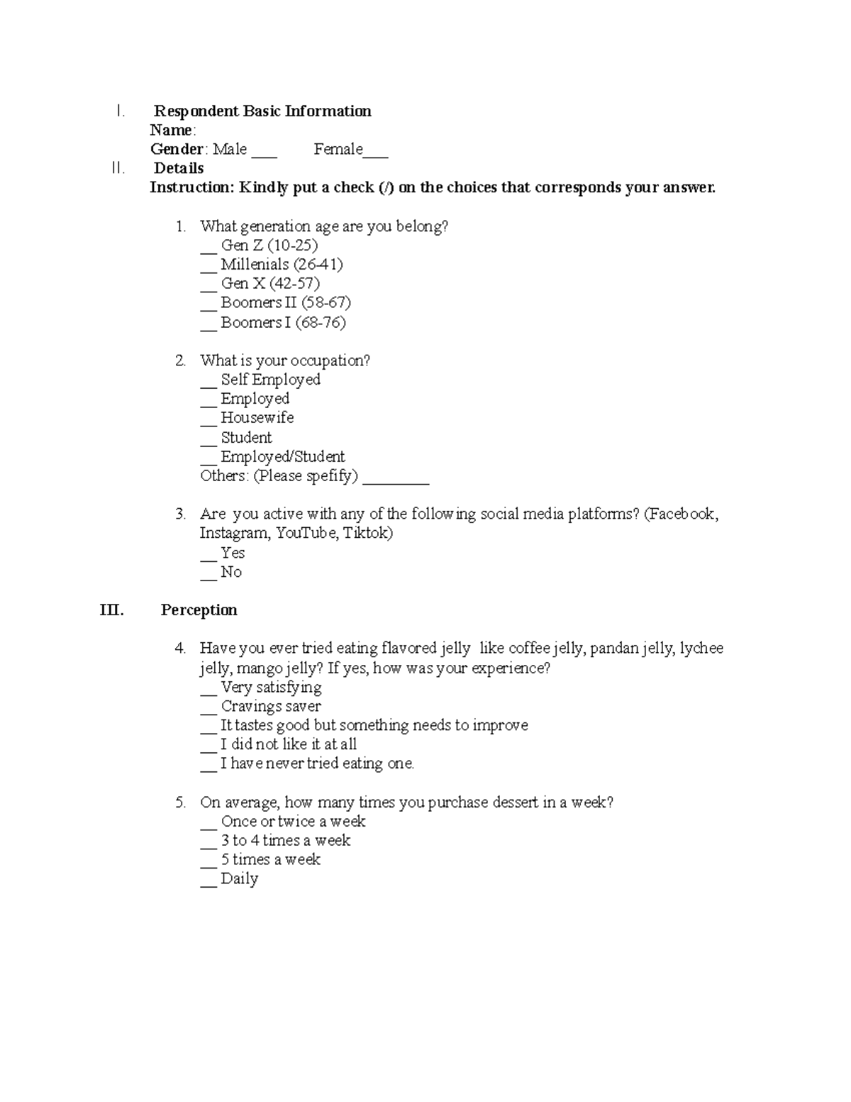 Survey-FORM - lectures - I. Respondent Basic Information Name : Gender ...