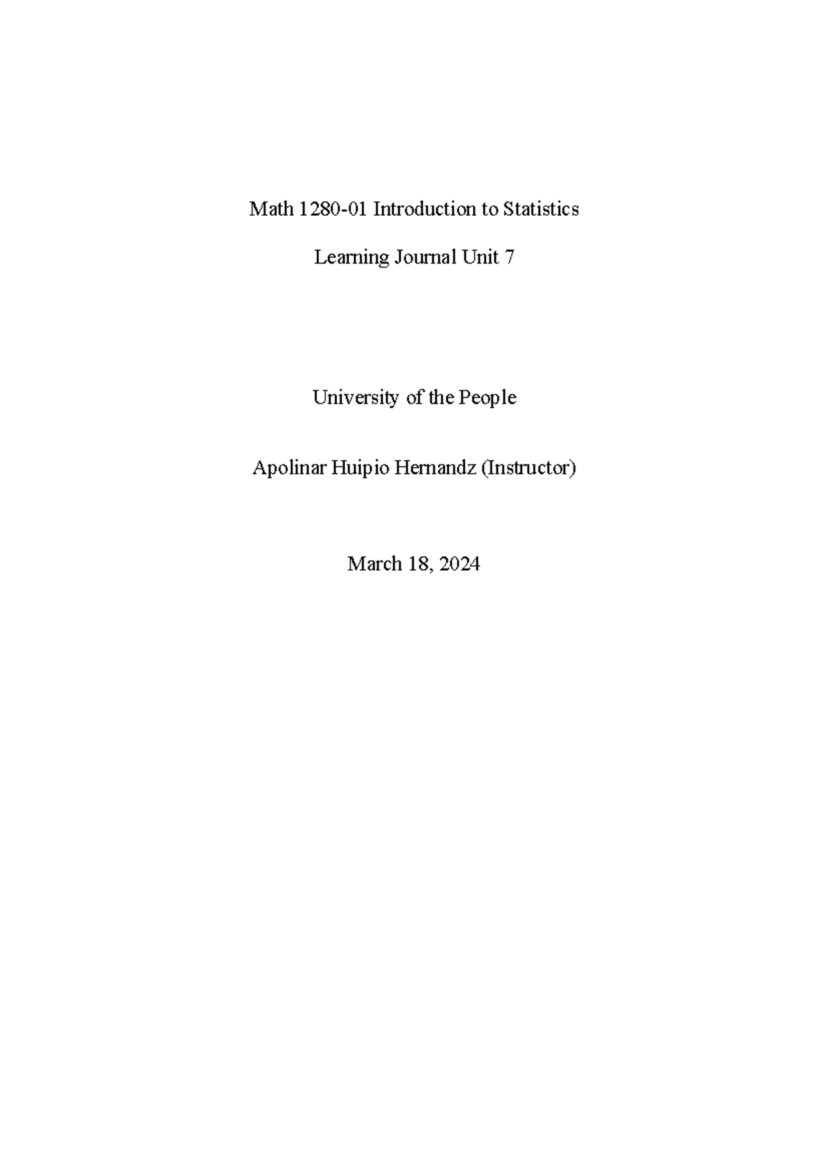 MATH 1280 Unit 7 Journal - Math 1280-01 Introduction to Statistics ...