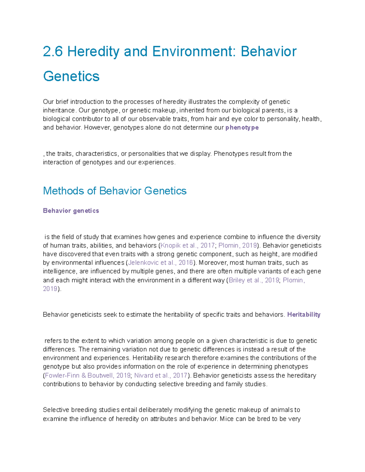 Heredity and Environment Behavior Genetics - Our genotype, or genetic ...
