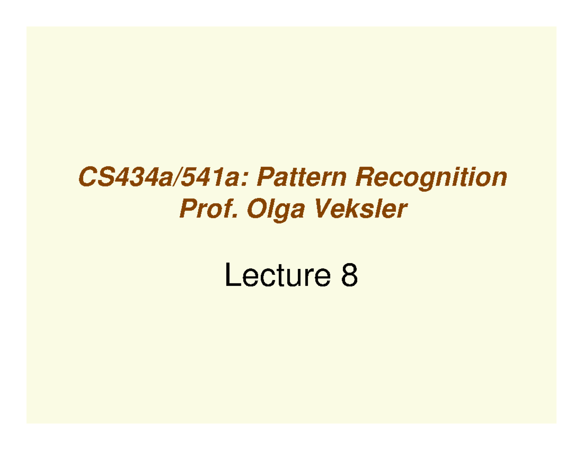 LDA - LDA in ML - ####### CS434a/541a: Pattern Recognition ####### Prof. Olga Veksler Lecture 8 ...