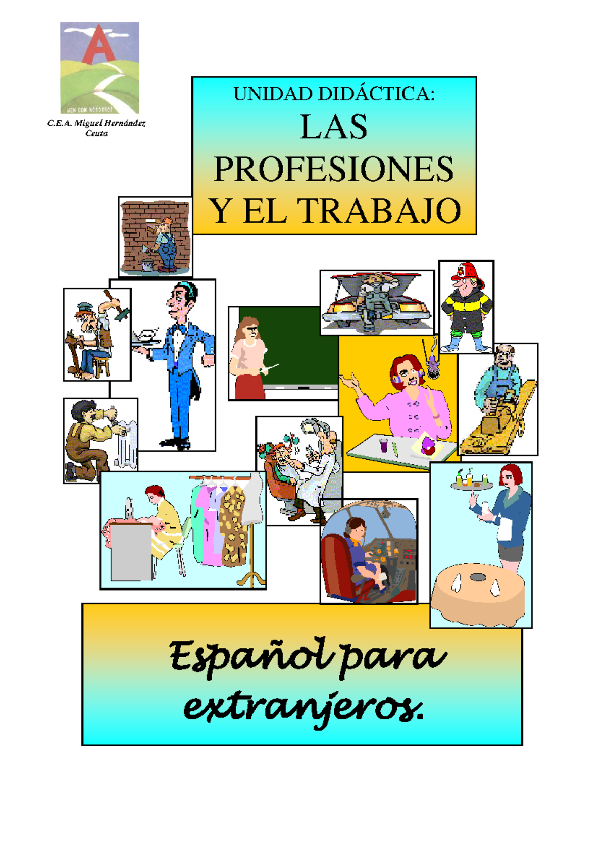 Las profesiones y el trabajo - UNIDAD DIDÁCTICA: LAS PROFESIONES Y EL ...