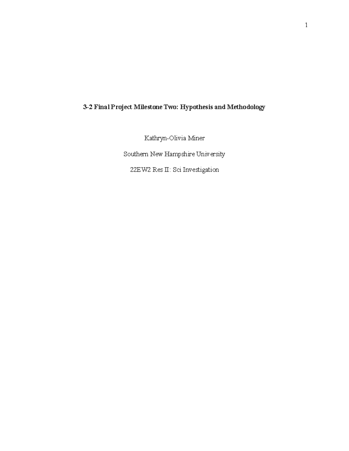 Res II Sci Inv. 3-2 Final Project Milestone Two - 3-2 Final Project ...