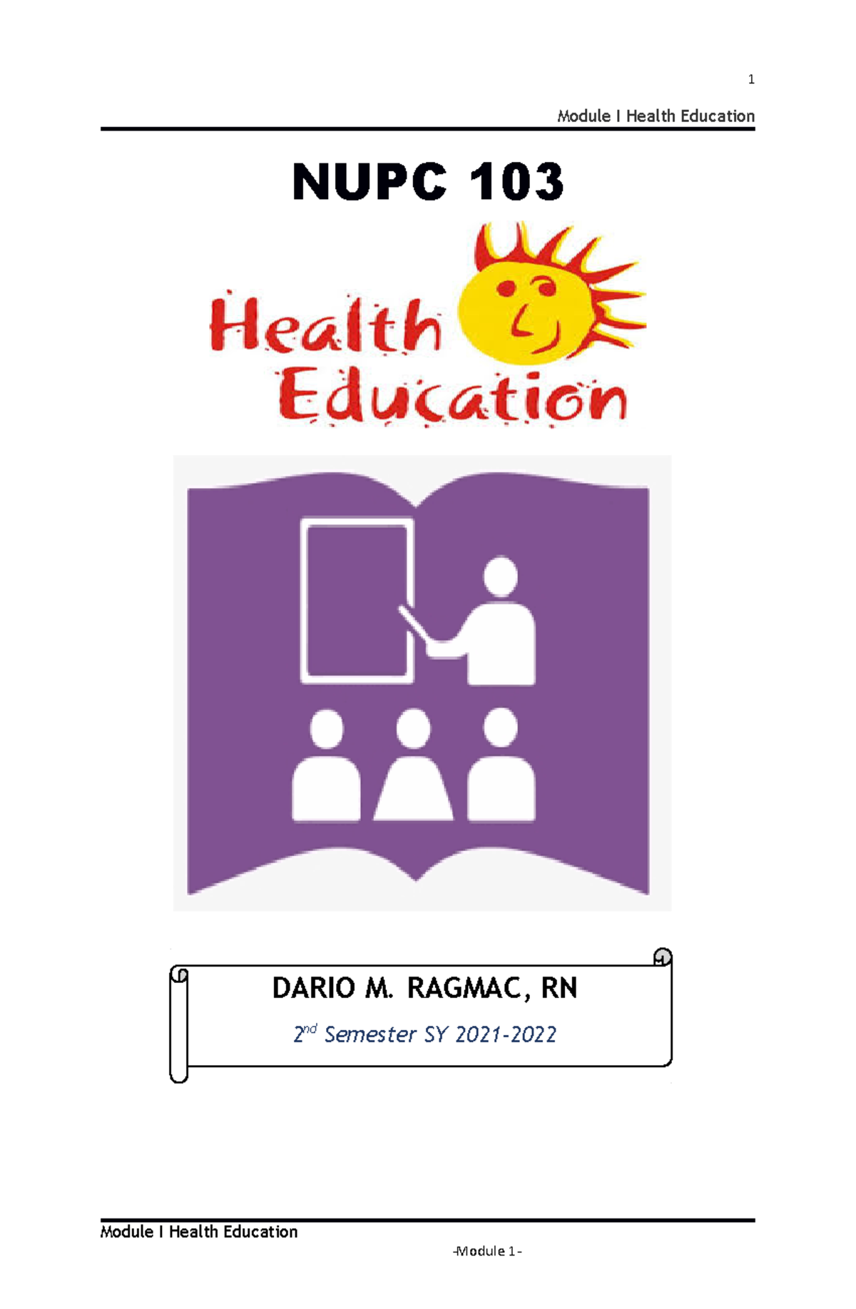 H - health education module 1 - Module I Health Education NUPC 103 ...