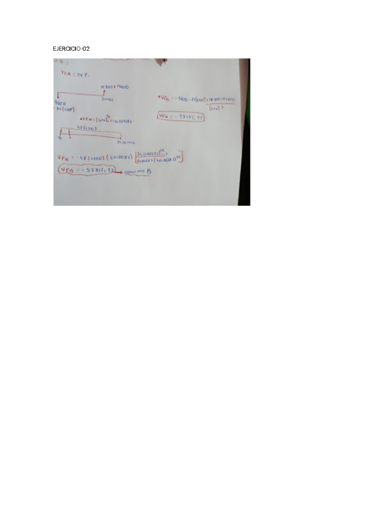 Ejercicio 02 - practica - Ingeniería Económica - EJERCICIO 02 2 TEA 24 y. 10 300 14400 30nos NVA ...