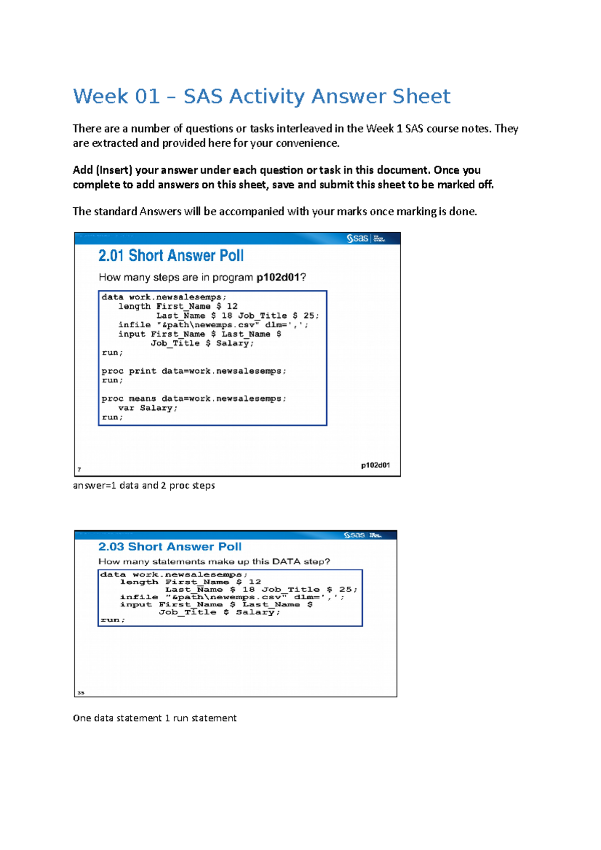 W01 SAS Activity Answers - Week 01 – SAS Activity Answer Sheet There ...