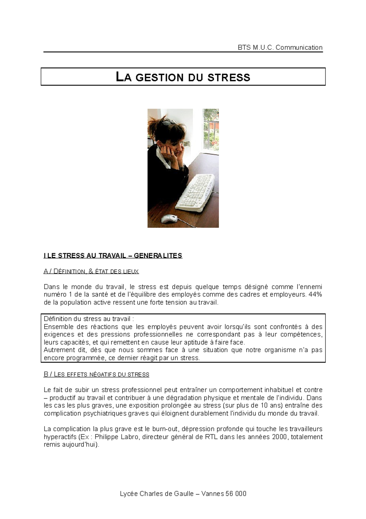 Gestion stress - BTS M. Communication LA GESTION DU STRESS I LE STRESS ...