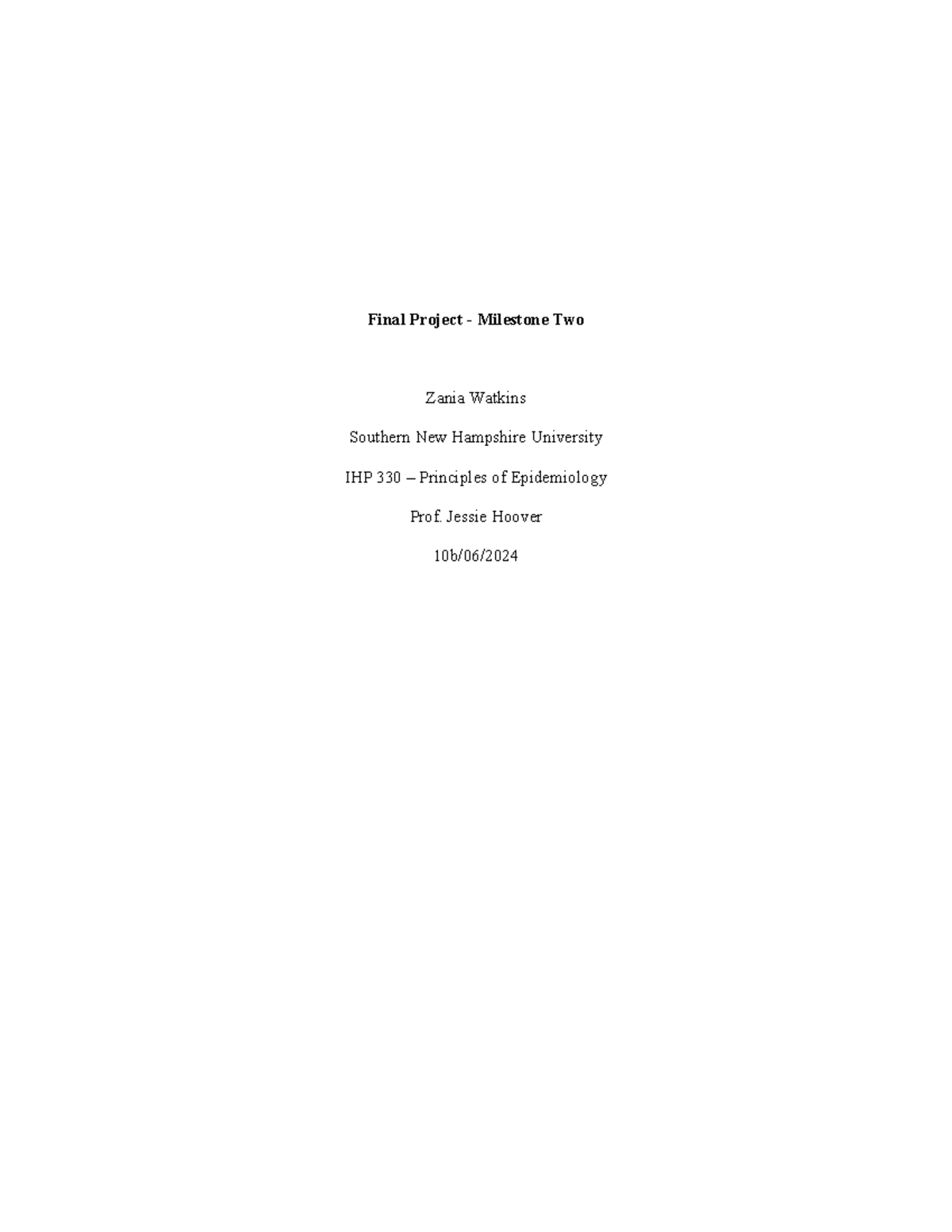 330 Milestone Two - Final Project - Milestone Two Zania Watkins ...