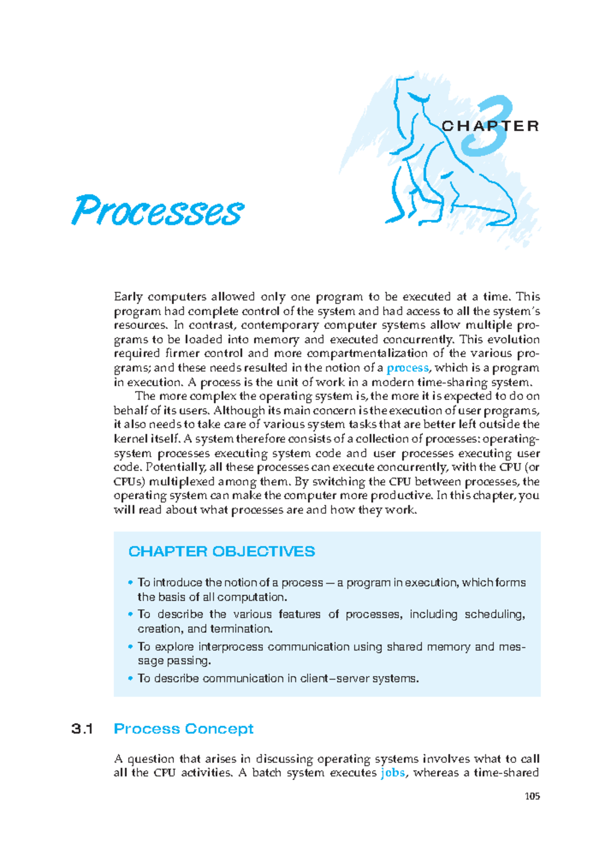 Chapter 03 - Processes - 3 CHAPTER Processes Early computers allowed ...