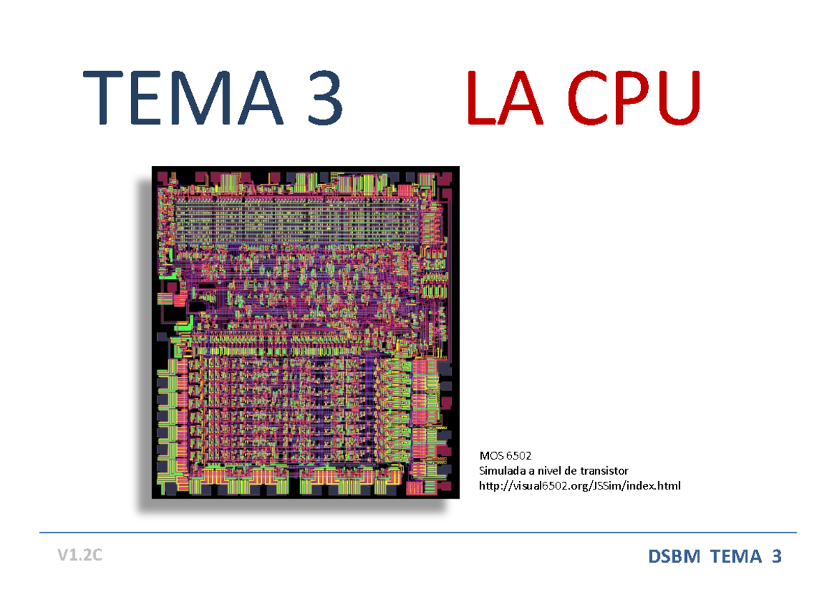 DSBM Tema 3 (v1 - Tema 3 - DSBM TEMA 3 TEMA 3 LA CPU V1 MOS 6502 Simulada a nivel de transistor ...