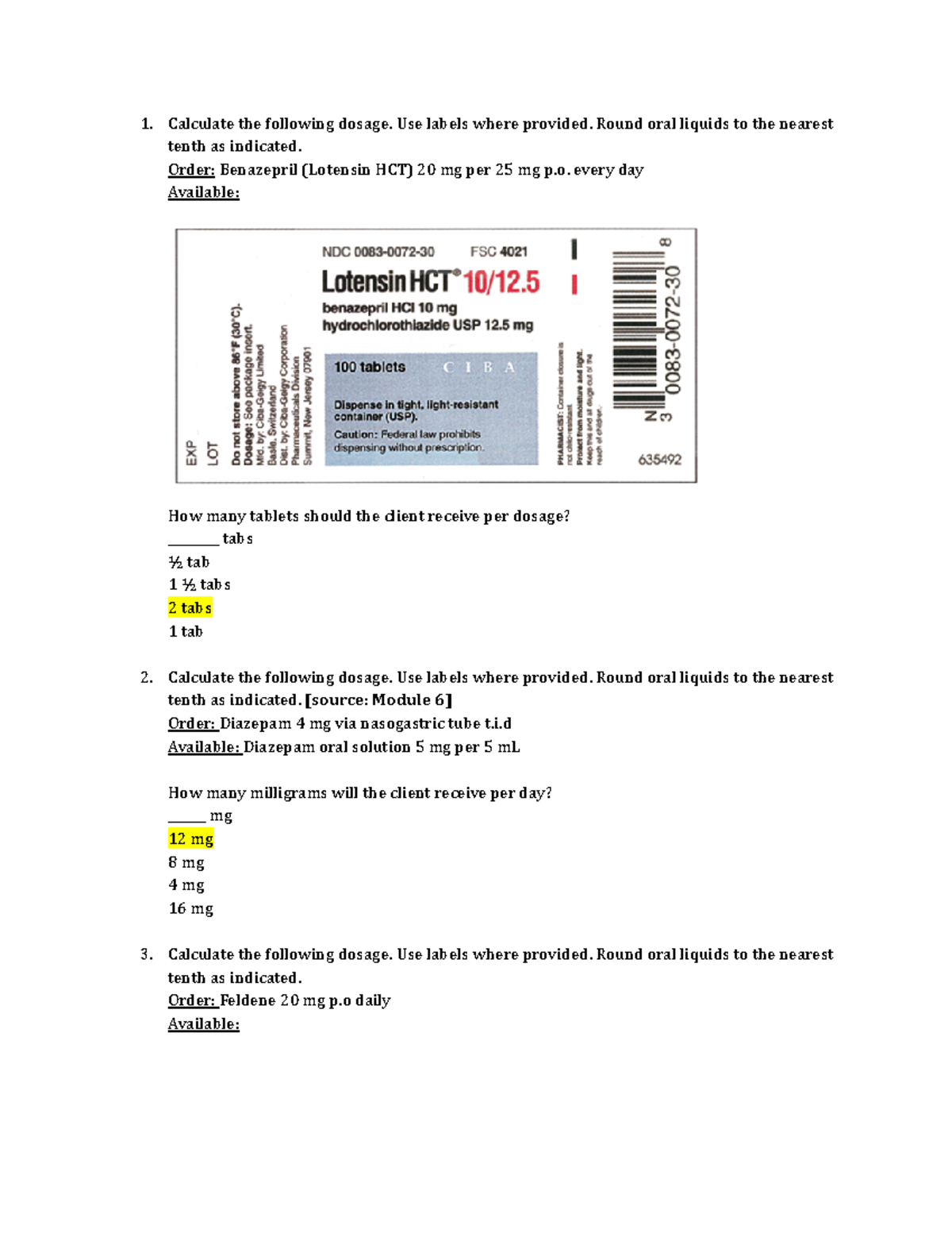 Module 8 Midterm Exam (Ch. 6-18) - Calculate the following dosage. Use ...