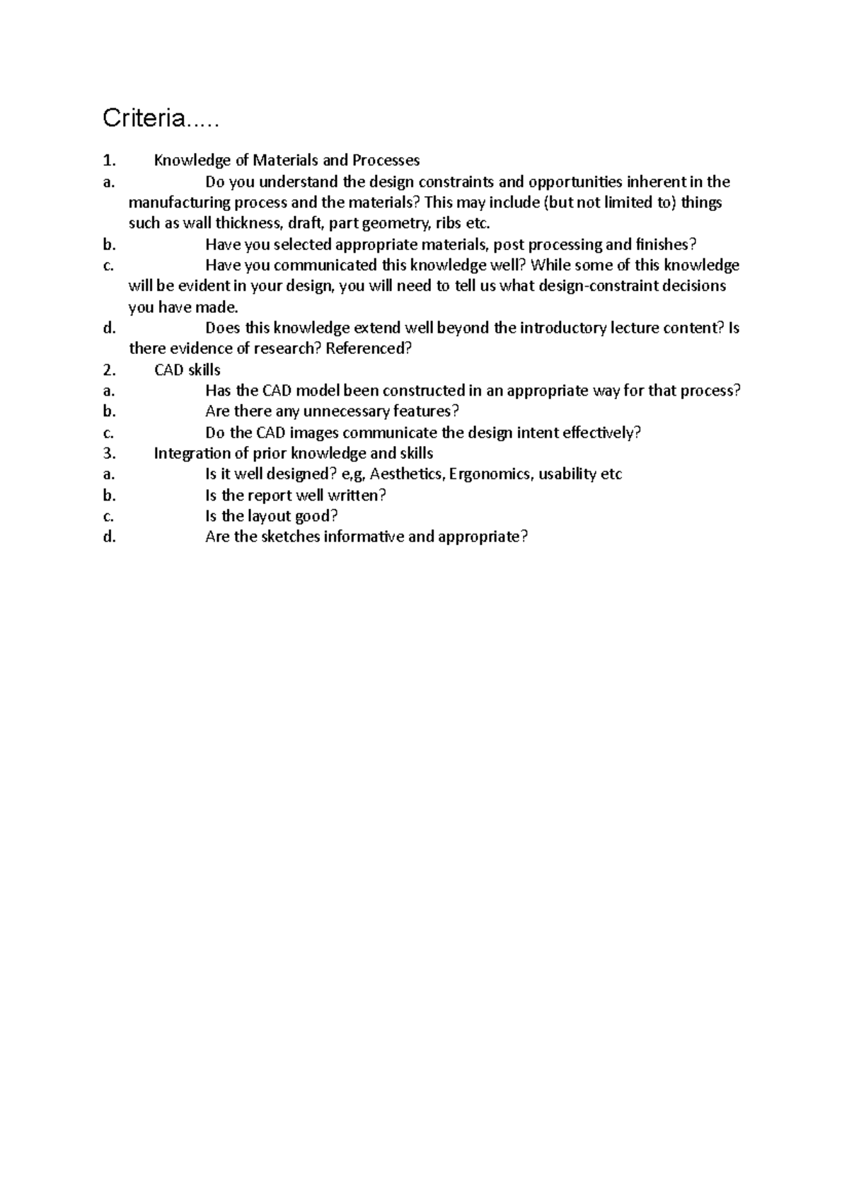 Criteria - .... Knowledge of Materials and Processes a. Do you ...