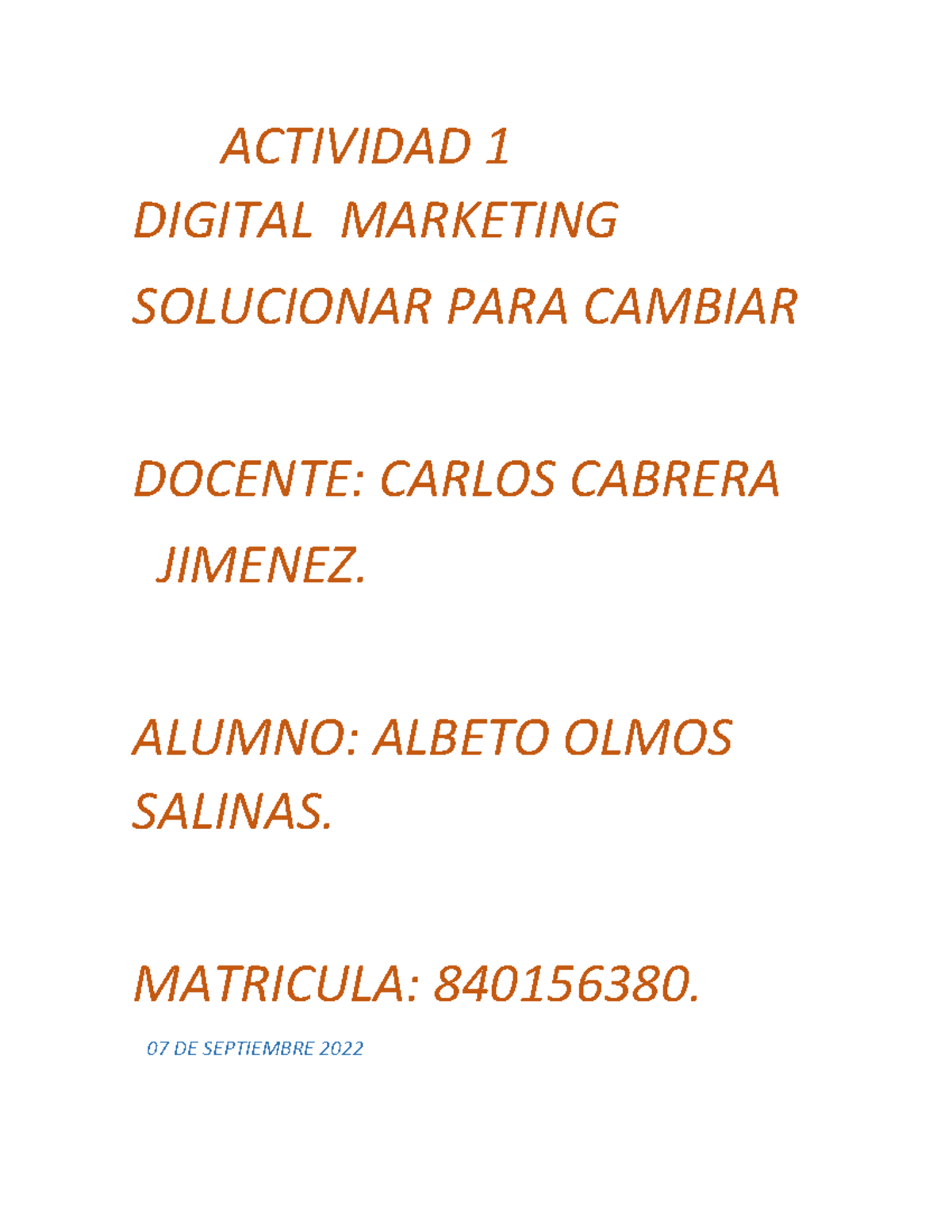 A1 actividad #1 - ACTIVIDAD 1 DIGITAL MARKETING SOLUCIONAR PARA CAMBIAR ...