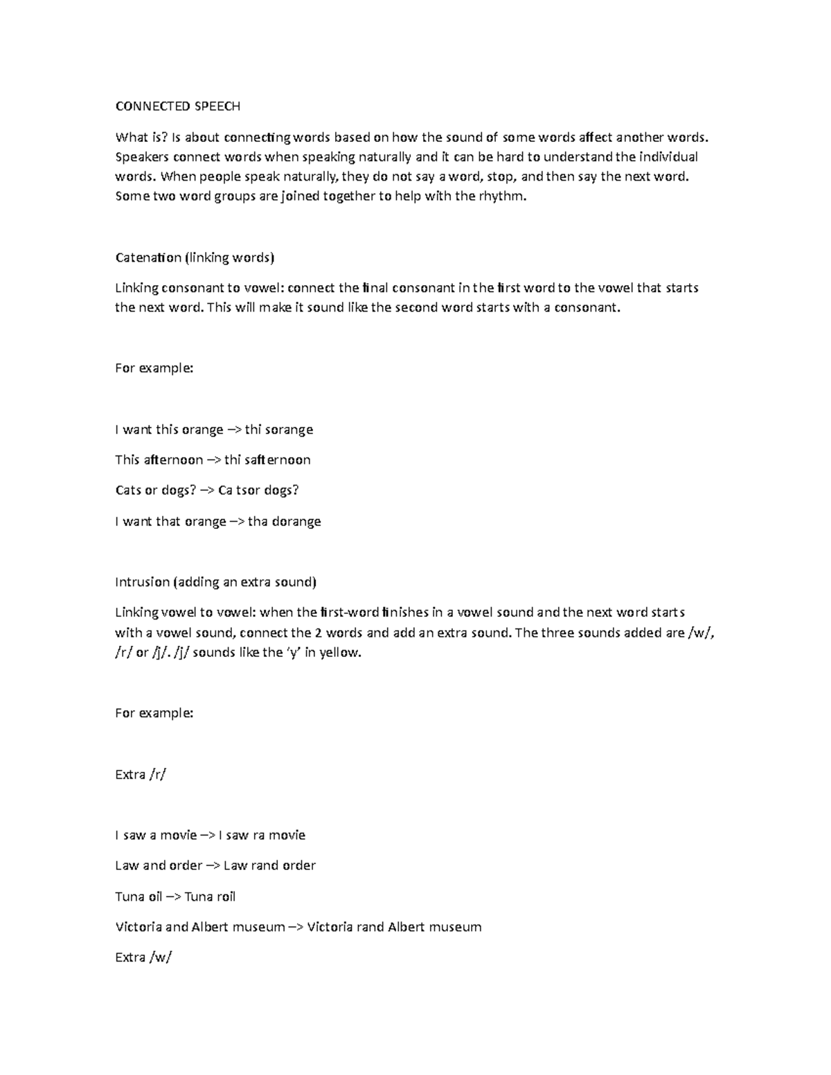 Connected Speech - CONNECTED SPEECHWhat is? Is about connecting words ...