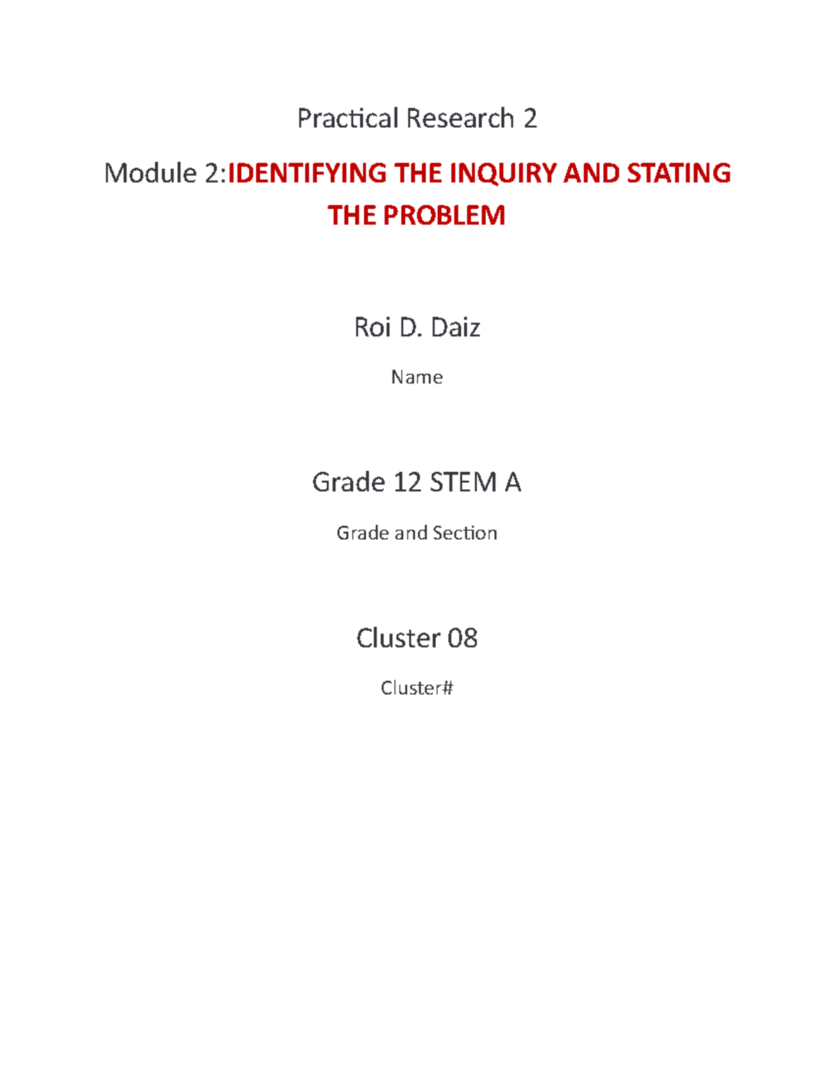 ROI DAIZ Answer IN PR2 - Practical Research 2 Module 2:IDENTIFYING THE INQUIRY AND STATING THE ...