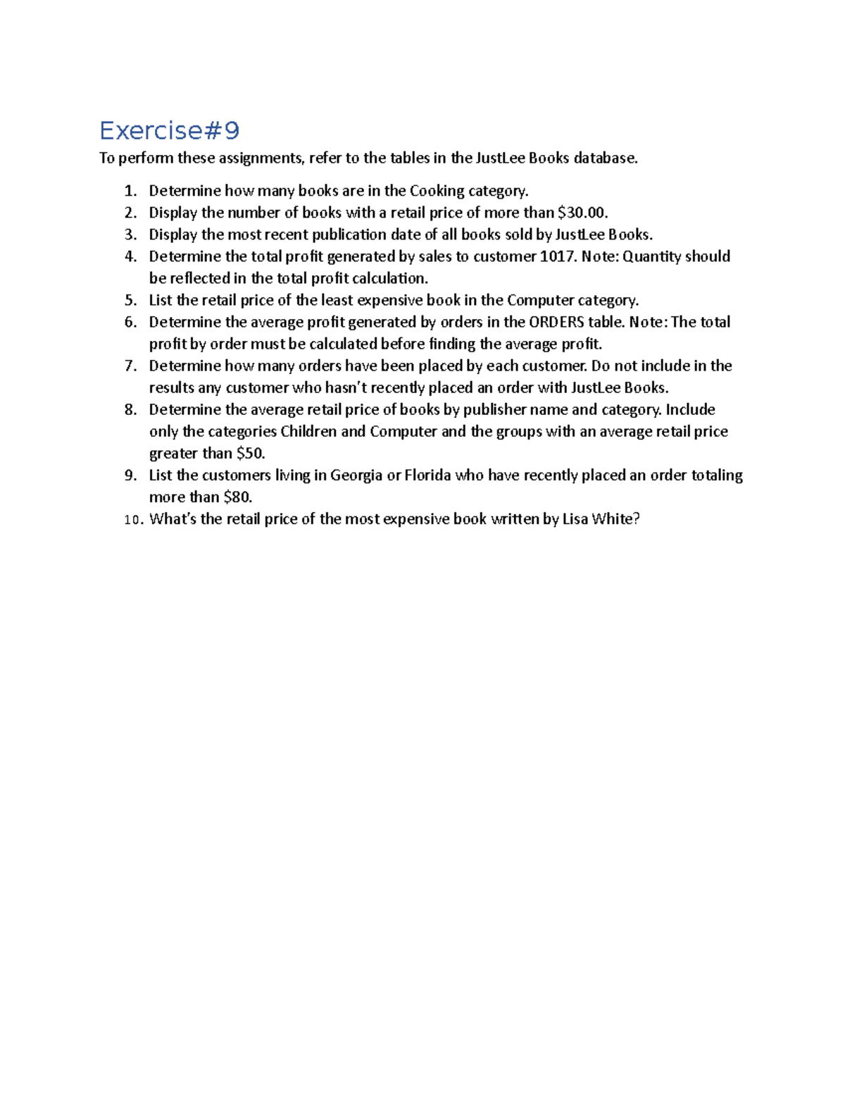 Exercise 9 - Exercise# To perform these assignments, refer to the ...