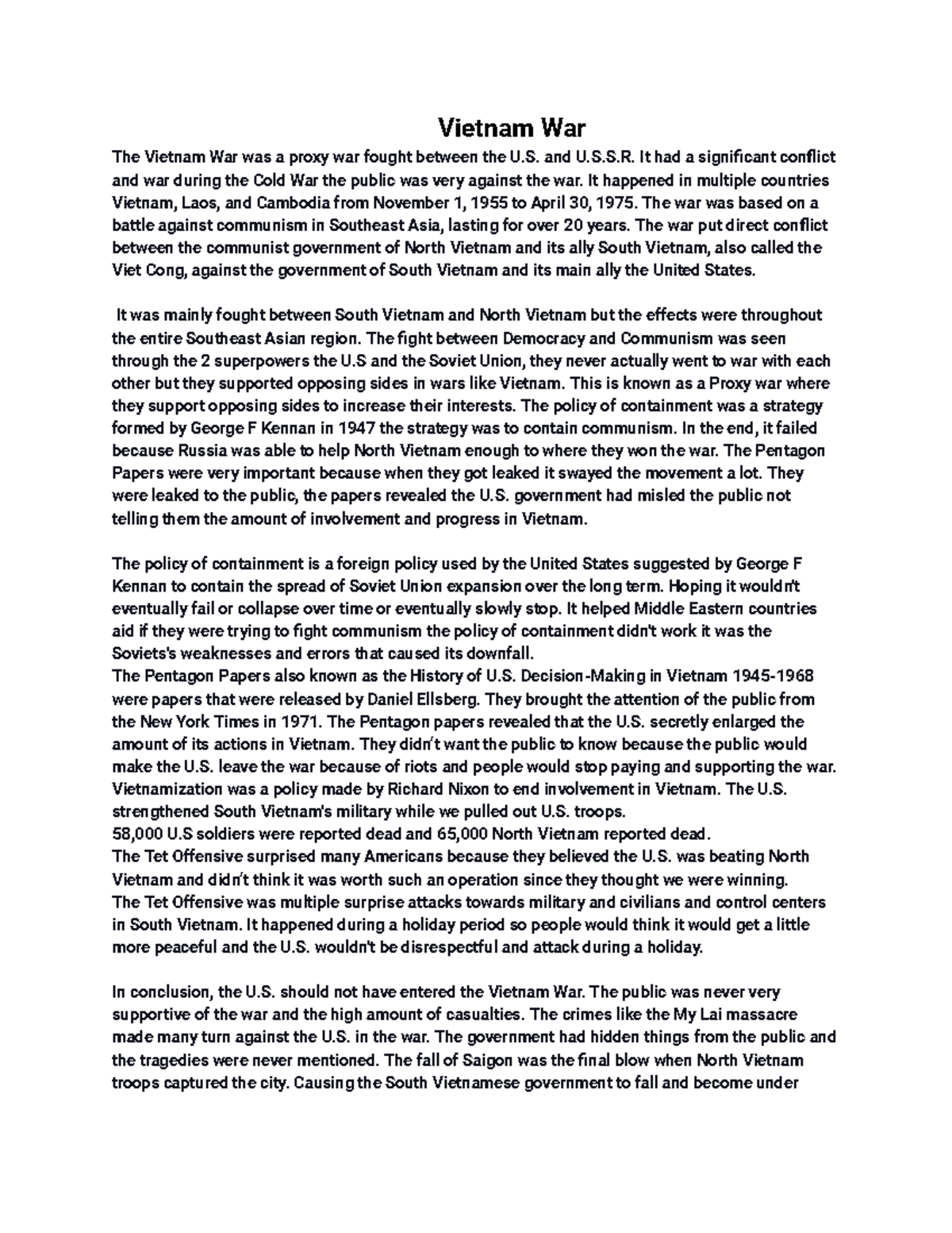 Vietnam war - Very good - Vietnam War The Vietnam War was a proxy war ...