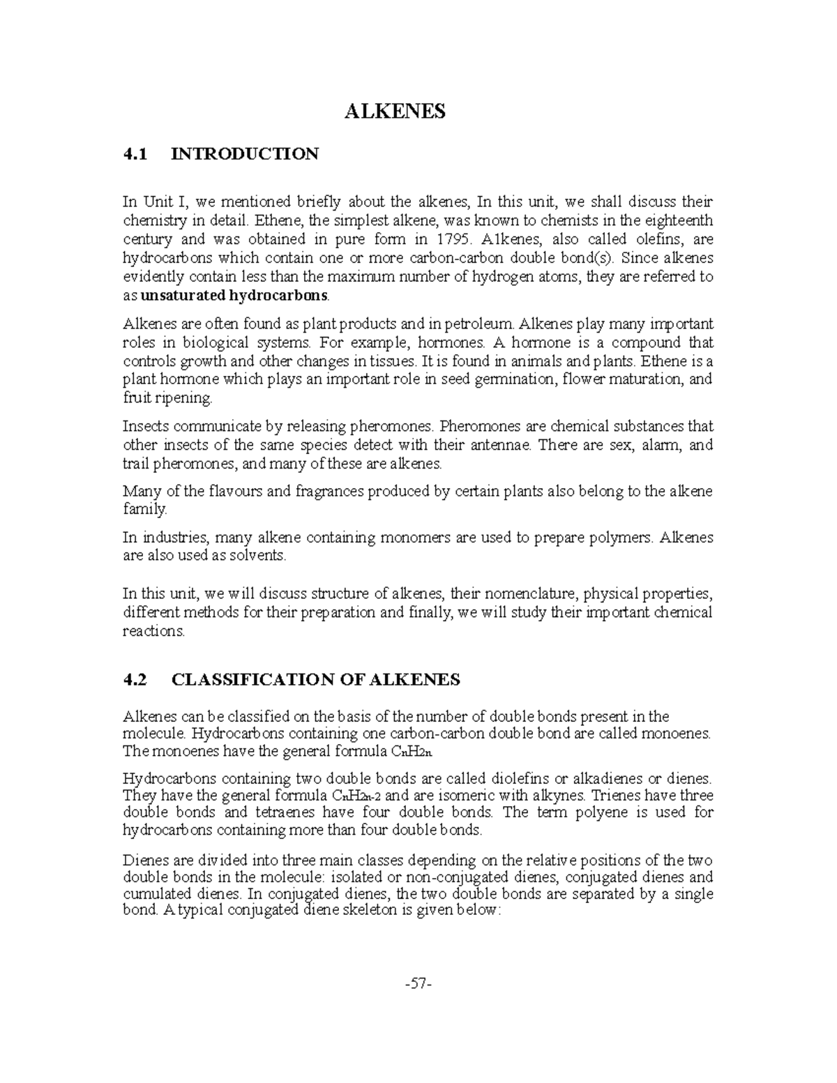Lecture 6 - topic 6 - ALKENES 4 INTRODUCTION In Unit I, we mentioned briefly about the alkenes ...