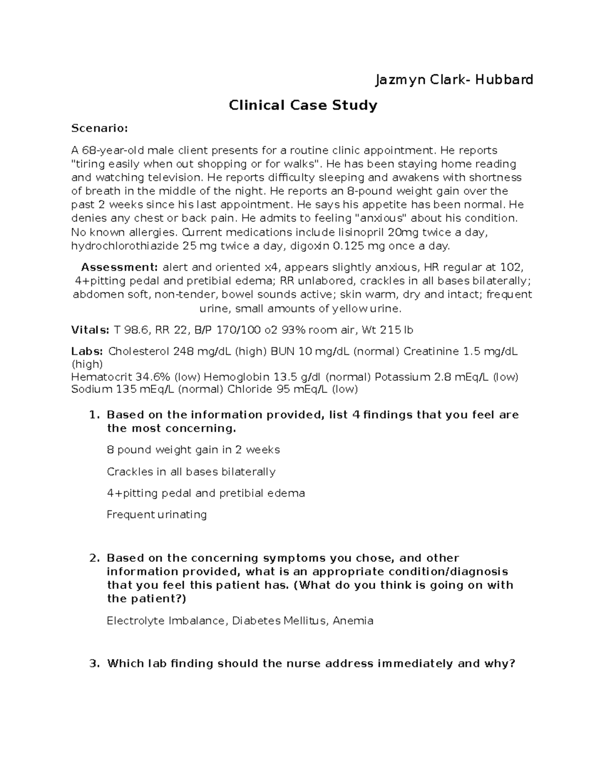 Clinical Case Study - Jazmyn Clark- Hubbard Clinical Case Study Scenario: A 68-year-old male ...