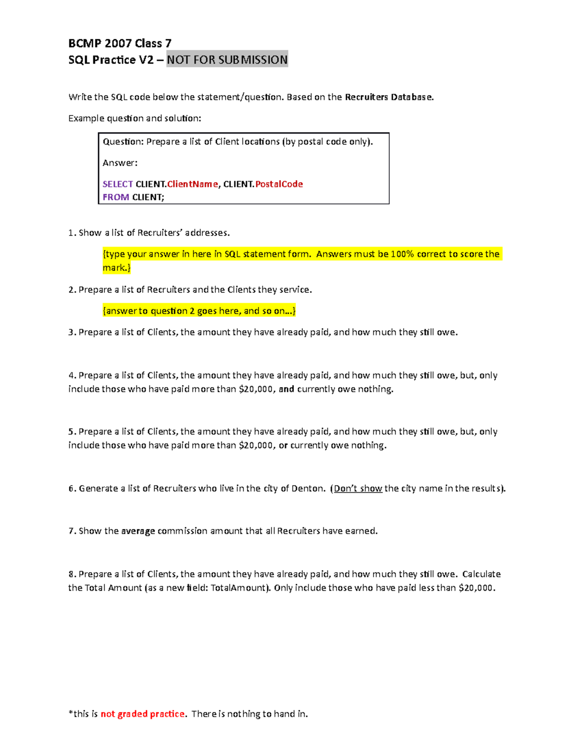 BCMP2007 Class 7Practice Write the SQL code below the statement V2 ...