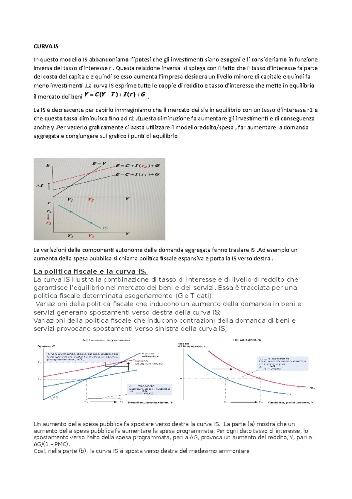 LA Curva IS - CURVA IS In questo modello IS abbandoniamo l’ipotesi che ...