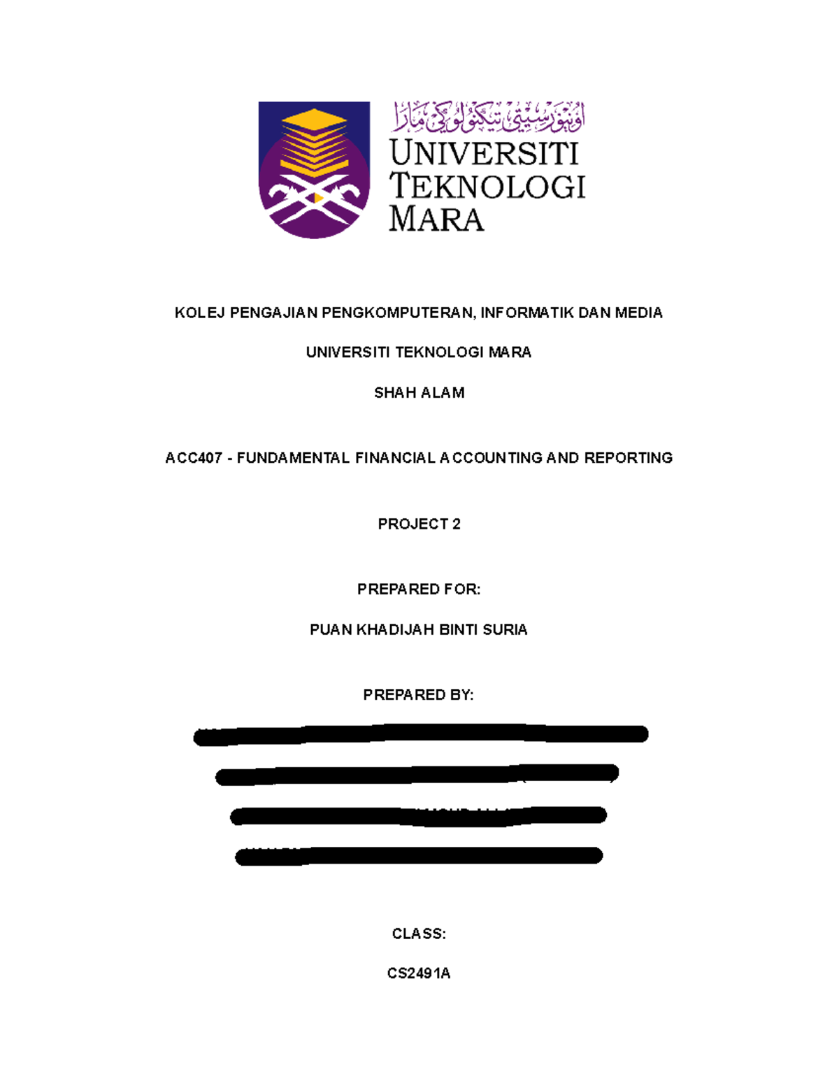 ACC407 Project 2 - KOLEJ PENGAJIAN PENGKOMPUTERAN, INFORMATIK DAN MEDIA UNIVERSITI TEKNOLOGI ...