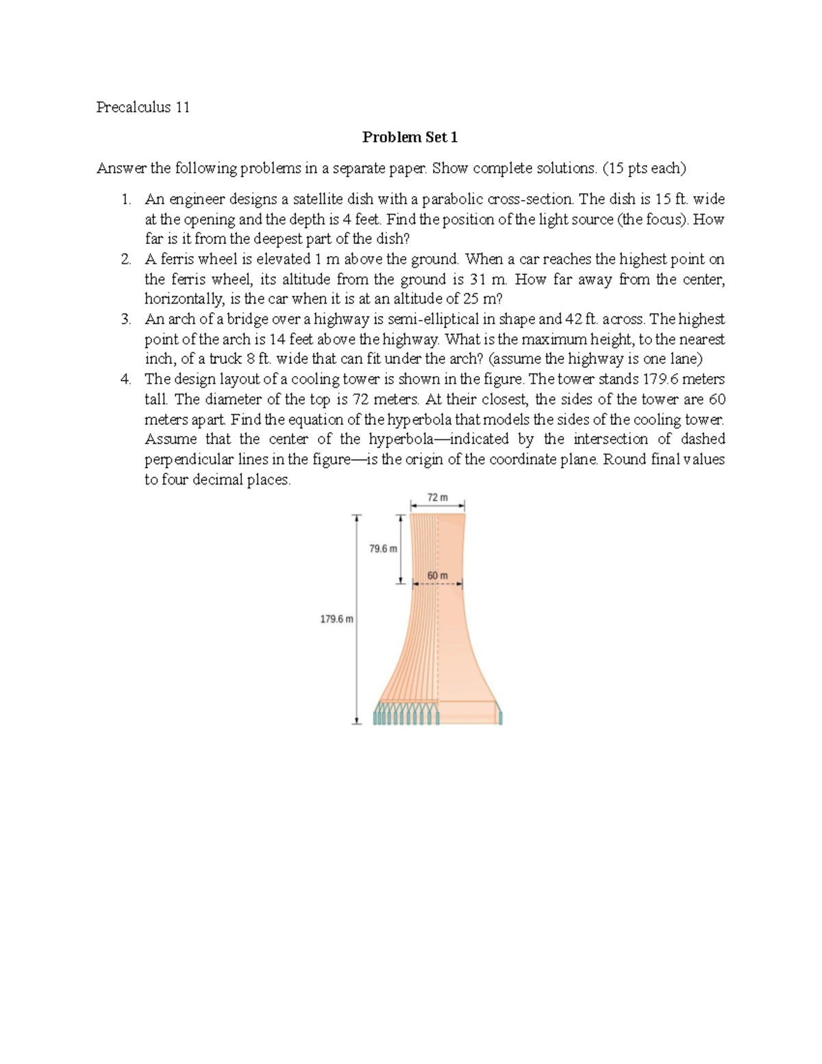 Precalculus 11 Problem Set 1 - Show complete solutions. (15 pts each) 1. An engineer designs a ...