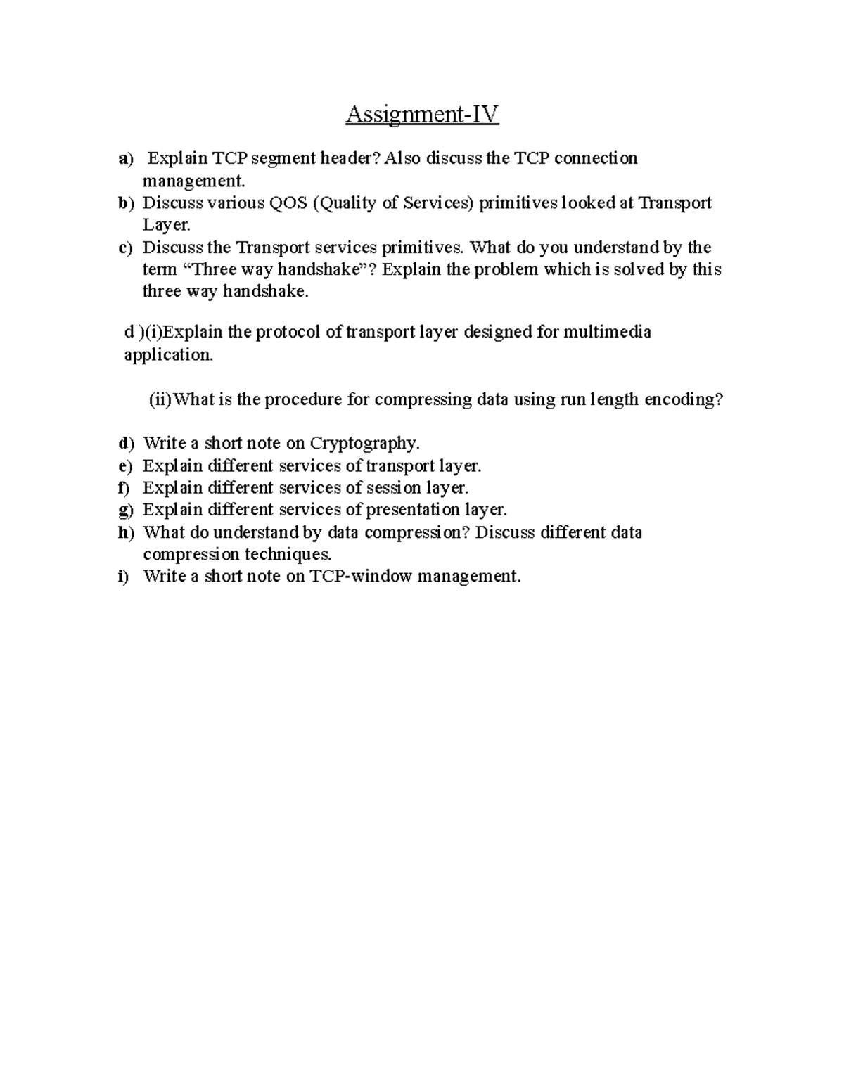 Assignment-IV CN - Vgftyy - Assignment-IV a) Explain TCP segment header? Also discuss the TCP ...