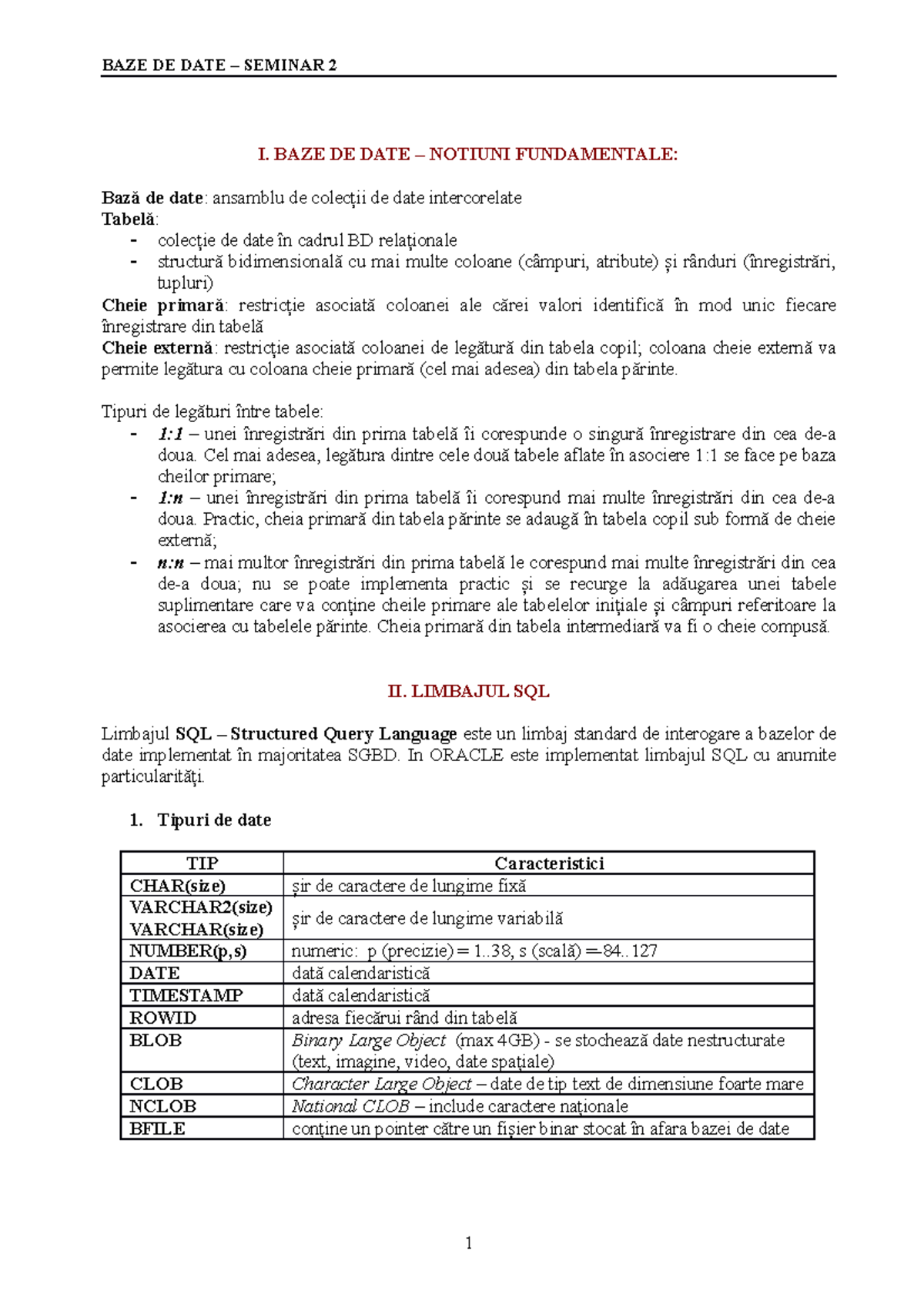 Seminar 2 - baze de date sql - I. BAZE DE DATE – NOTIUNI FUNDAMENTALE: Bază de date: ansamblu de ...