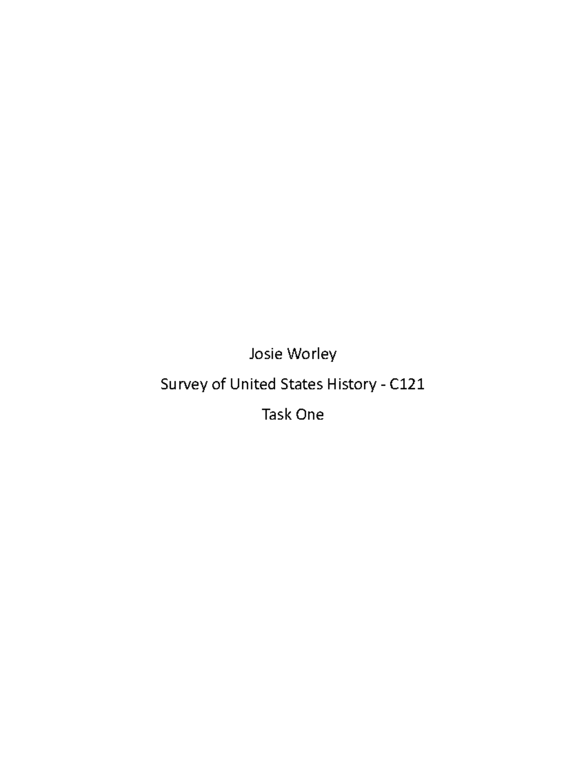 C121 - Task One - Passed essay - Josie Worley Survey of United States ...