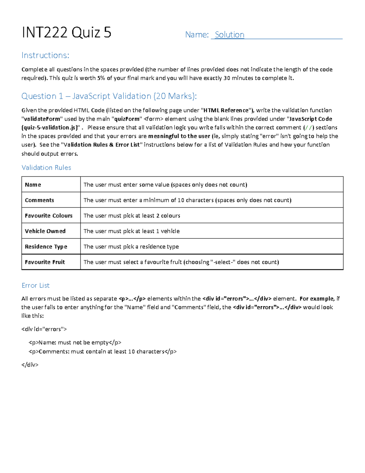 INT222-Quiz-5 - solution - INT222 Quiz 5 Name: Solution_____________________ - Studocu