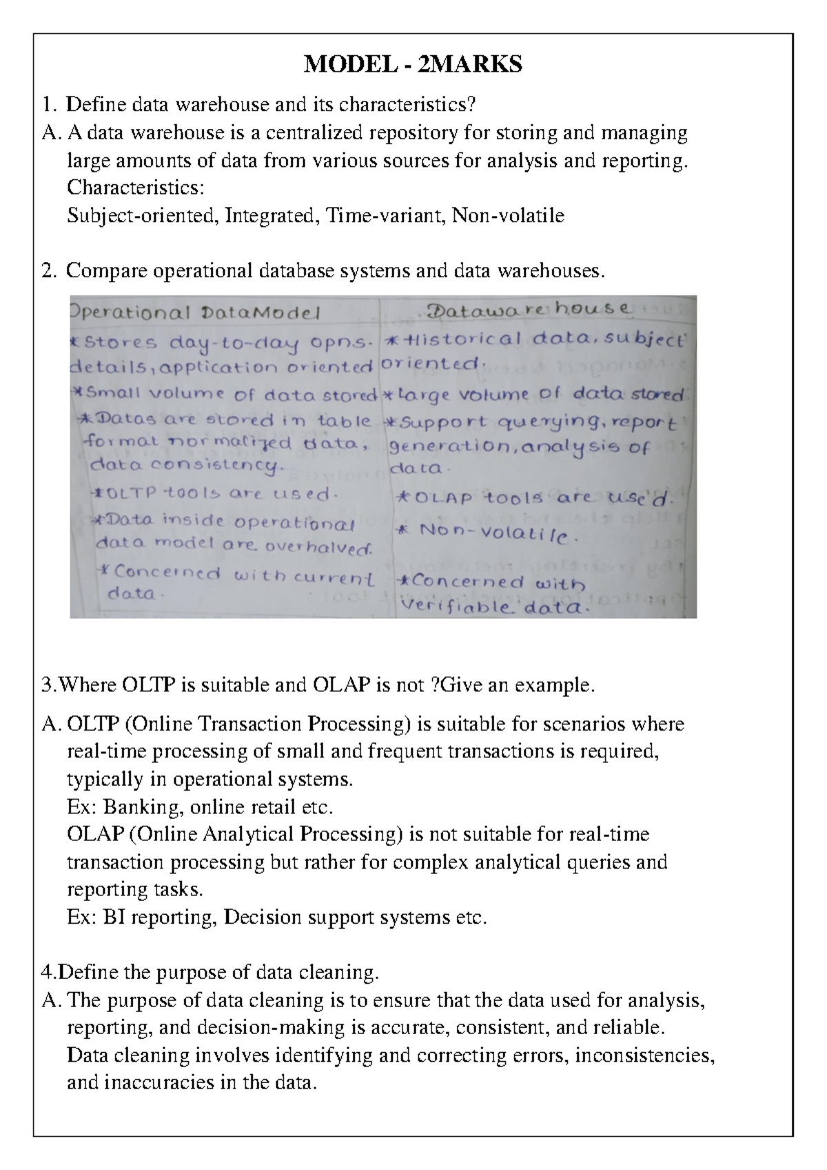 DW-2Marks - MODEL - 2MARKS Define data warehouse and its characteristics? A. A data warehouse is ...