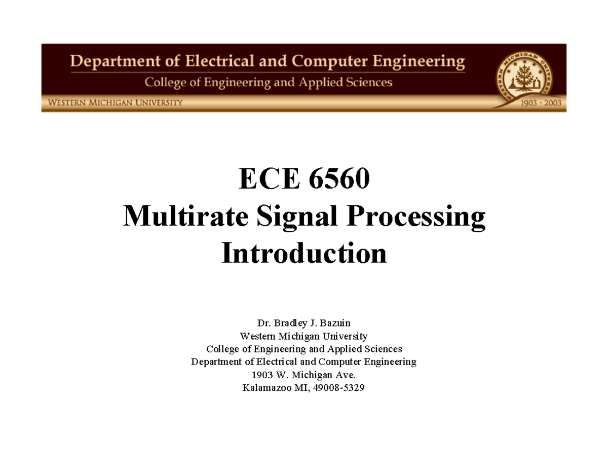 Lecture slides - ECE 6560 Multirate Signal Processing Introduction Dr ...