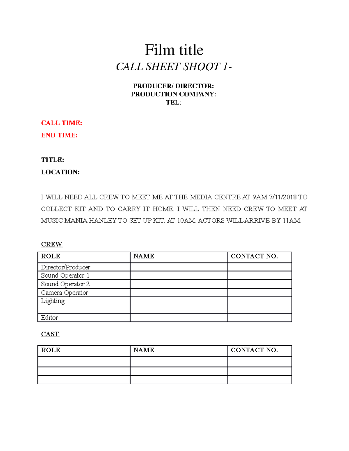 Call sheet example - Film title CALL SHEET SHOOT 1- PRODUCER/ DIRECTOR ...