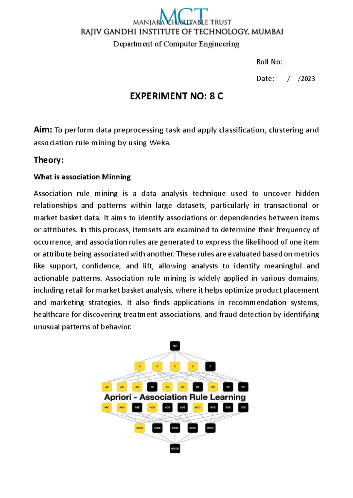 EXP08 DWM C - Exp - Roll No: Date: / / EXPERIMENT NO: 8 C Aim: To perform data preprocessing ...