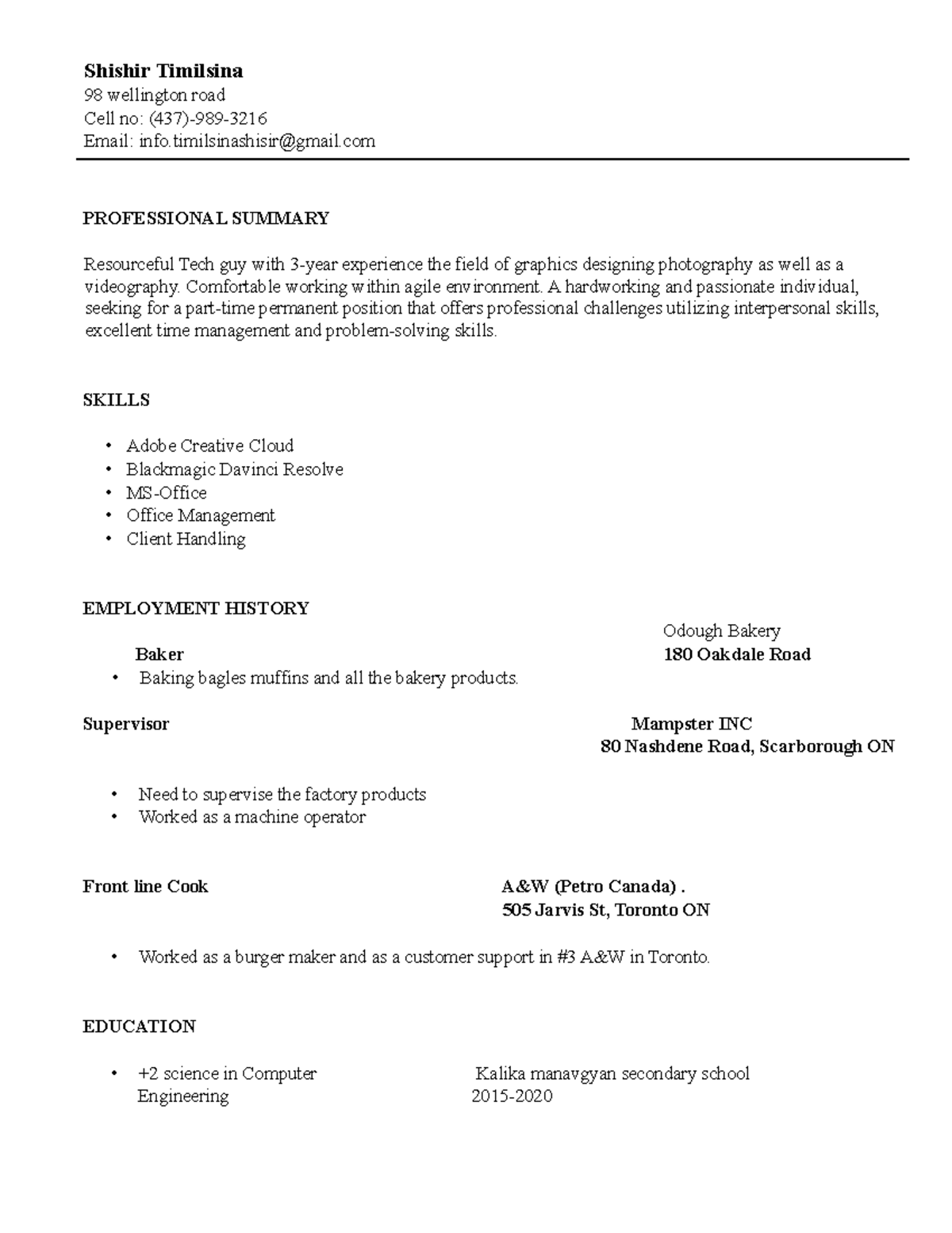 Shishir resume - Shishir Timilsina 98 wellington road Cell no: (437)-989- Email: info@gmail ...