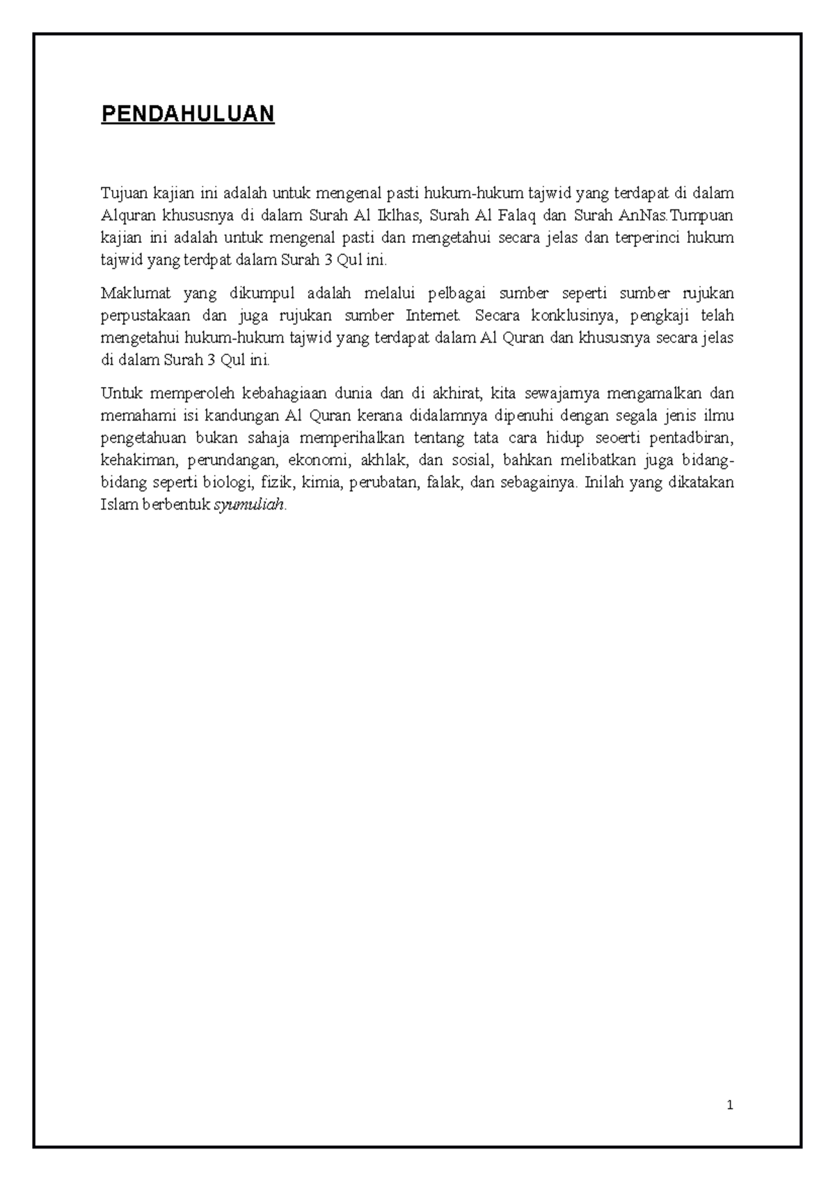 Assignment Ilwas - PENDAHULUAN Tujuan kajian ini adalah untuk mengenal ...