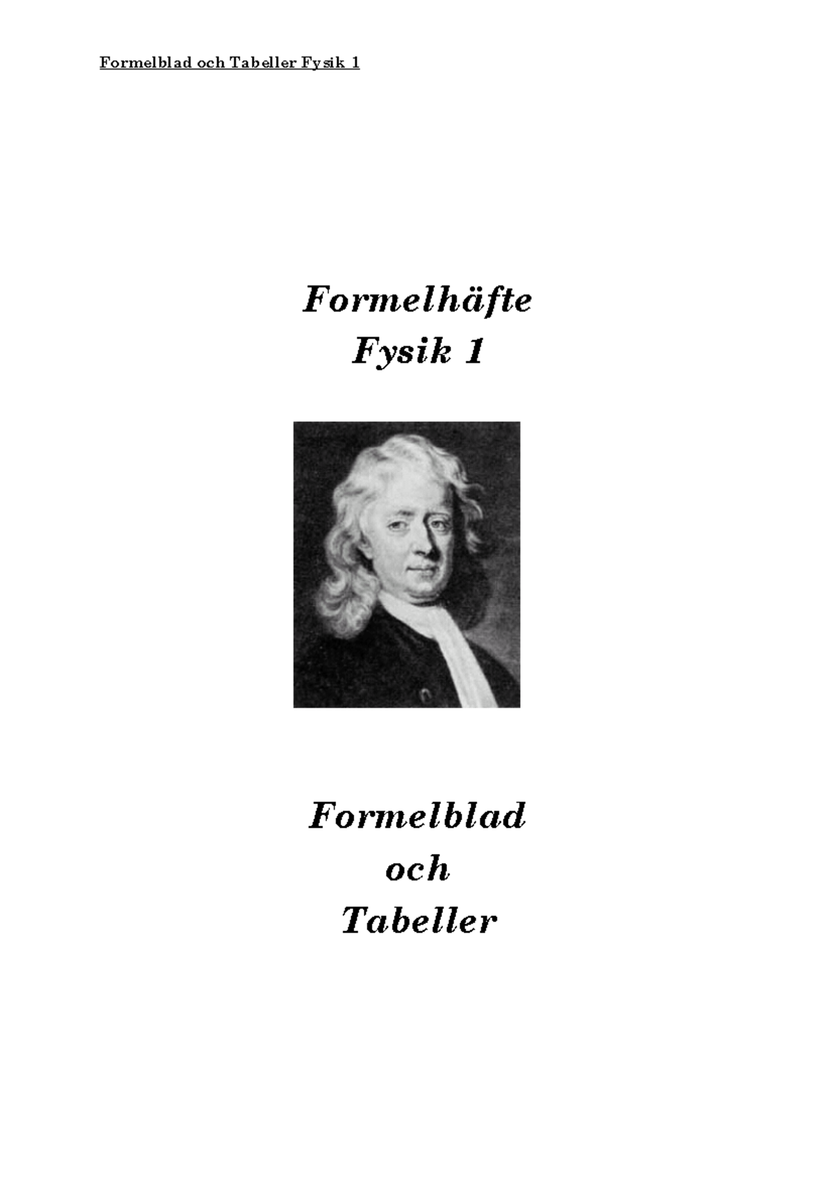 Formelhäfte Fysik 1 - Formelhäfte Fysik 1 Formelblad och Tabeller ...