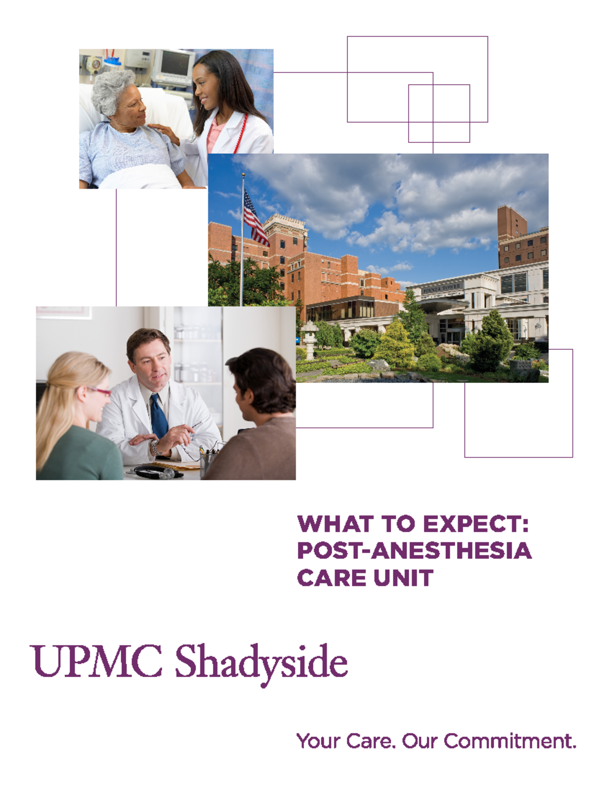Pacu brochure upmc shadyside - WHAT TO EXPECT: POST-ANESTHESIA CARE ...