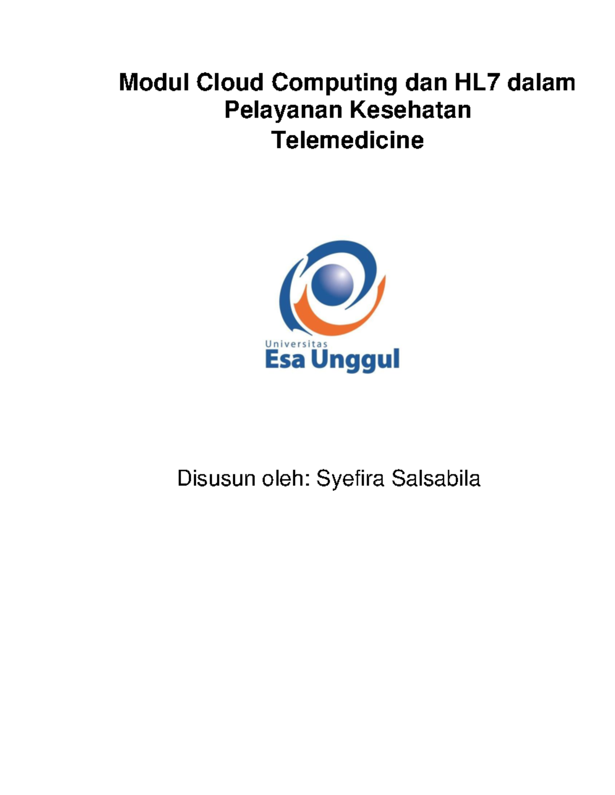 Modul OL 5 - Modul Cloud Computing dan HL7 dalam Pelayanan Kesehatan Telemedicine Disusun oleh ...