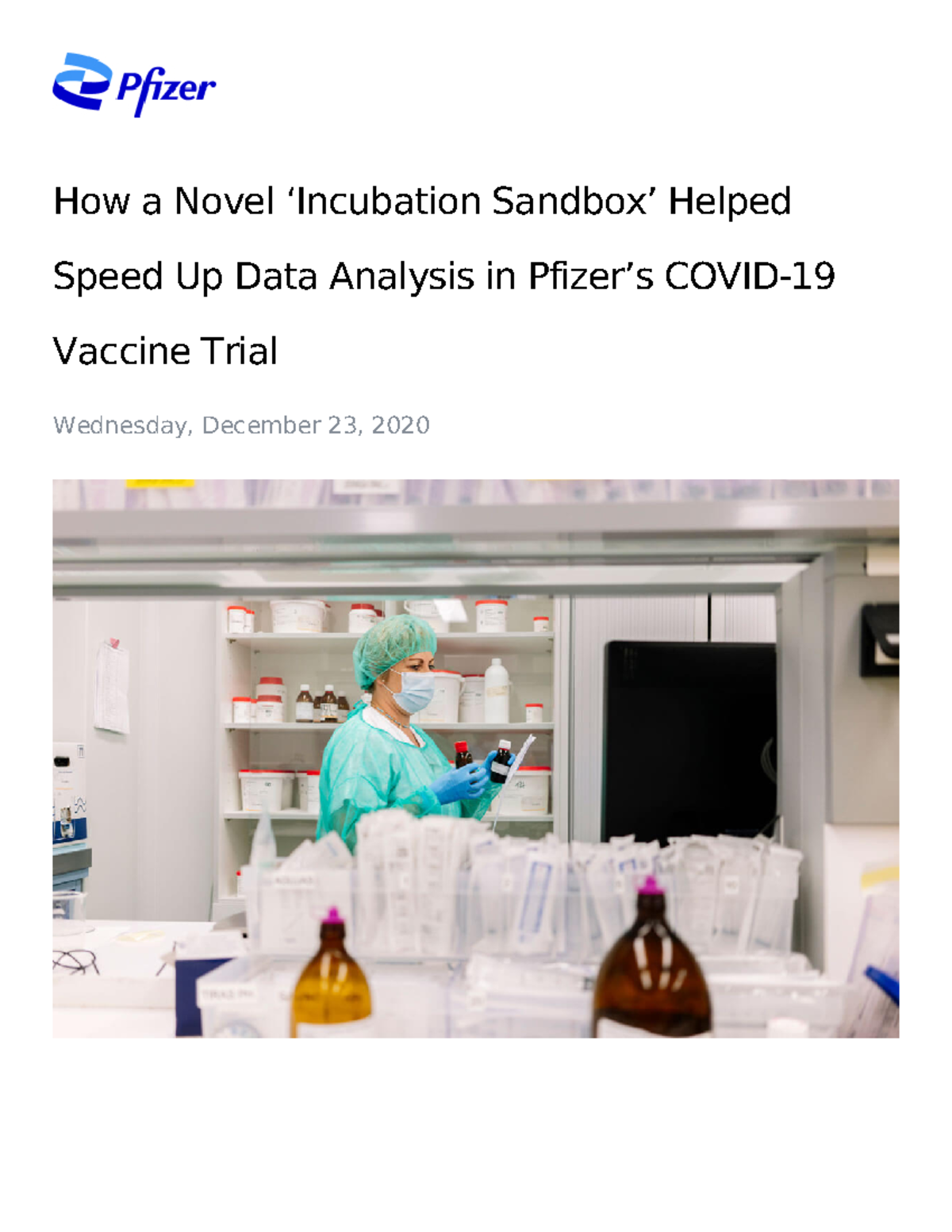 How a Novel Incubation Sandbox Helped Speed Up Data Analysis in Pfizers ...