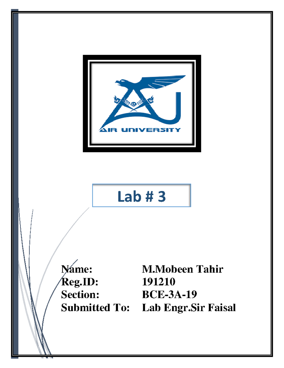 Lab # 3 - work - Name: M Tahir Reg: 191210 Section: BCE-3A- Submitted ...