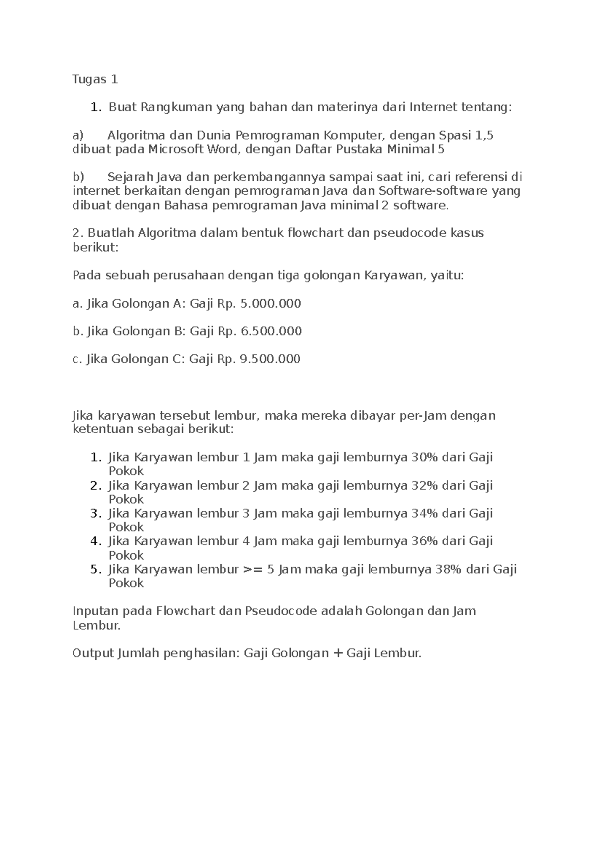Tugas 1 - Tugas 1 1. Buat Rangkuman yang bahan dan materinya dari Internet tentang: a) Algoritma ...