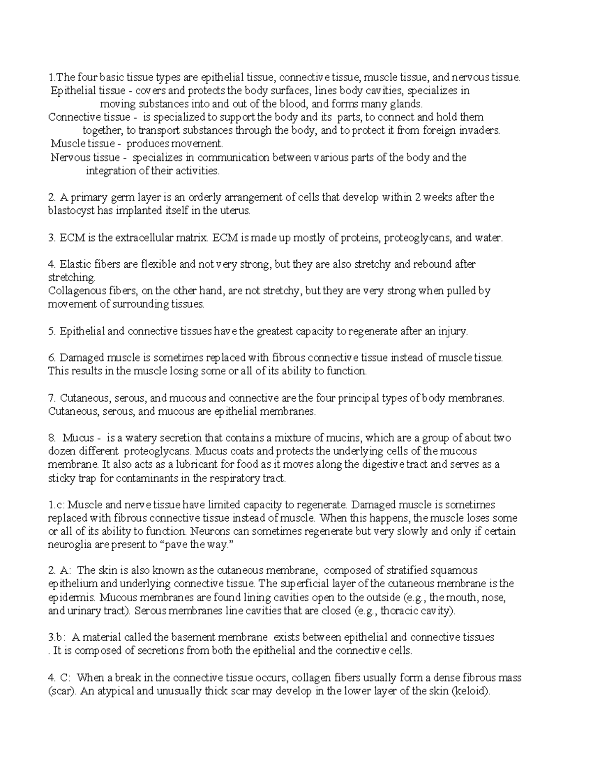 A&P C9 - Quiz guide - 1 four basic tissue types are epithelial tissue, connective tissue, muscle ...