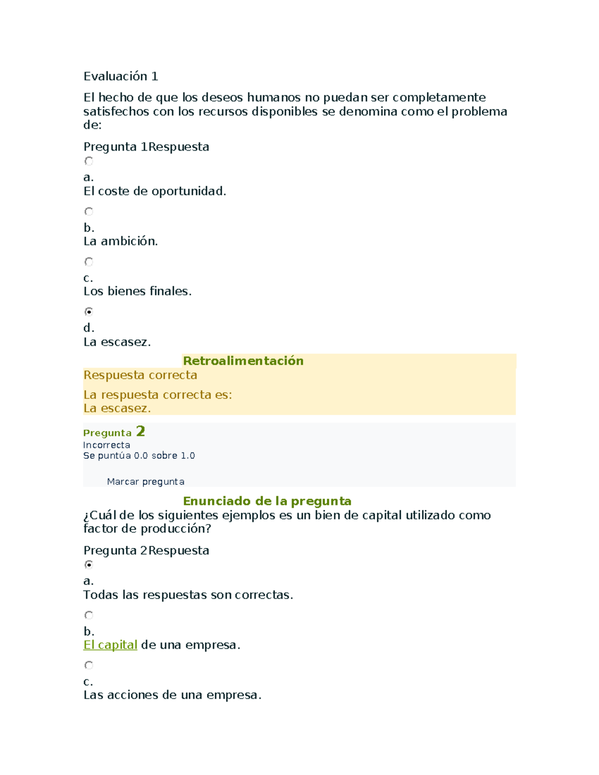 Evaluaciónes - Evaluación 1 El hecho de que los deseos humanos no ...