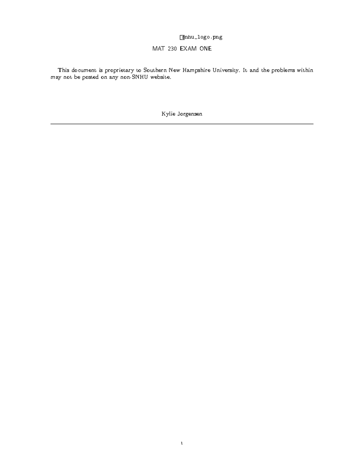 MAT 230 Exam One - Module 4 Exam one - MAT 230 EXAM ONE This document ...