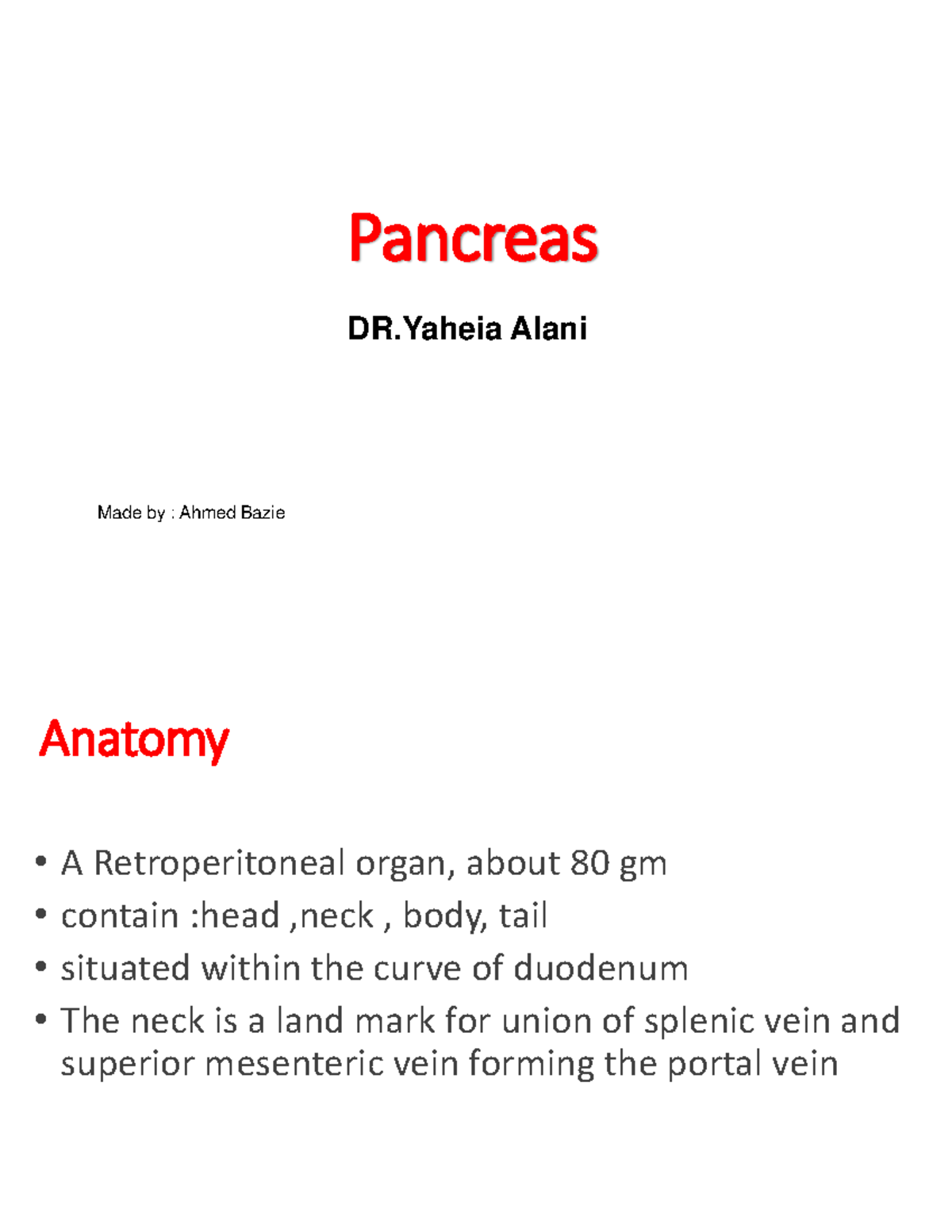 Pancreas - Pancreas DR Alani ####### Made by : Ahmed Bazie Anatomy • A ...