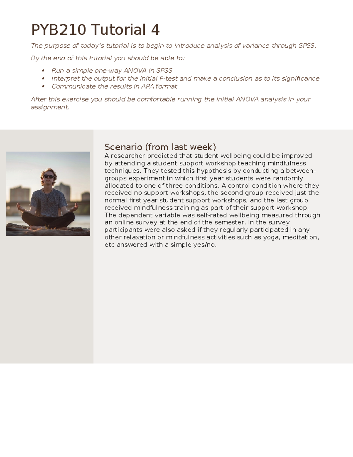 Tutorial 4 - PYB210 Tutorial 4 The purpose of today’s tutorial is to begin to introduce analysis ...