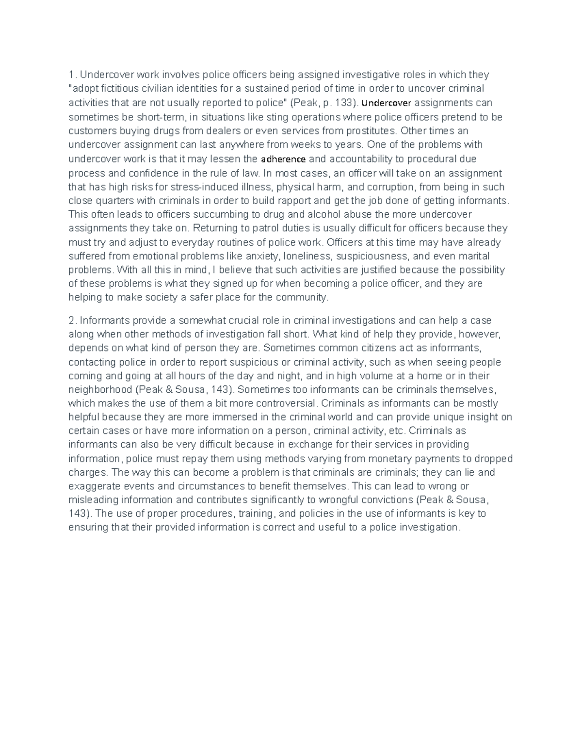 CRJ 211 assignment 5 - 1. Undercover work involves police officers ...